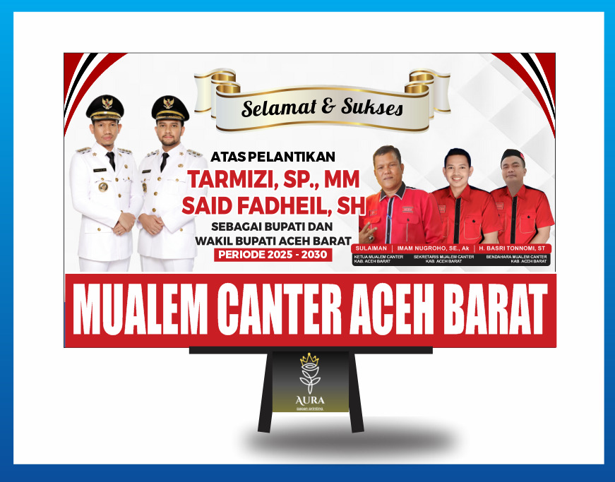 Papan Ucapan Selamat Untuk Tarmizi Said Penuhi Kota Meulaboh - Koran ...